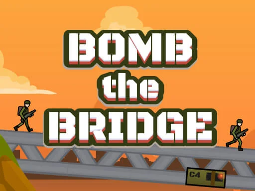 Bomb The Bridge | Igraj besplatno na TOP Igre